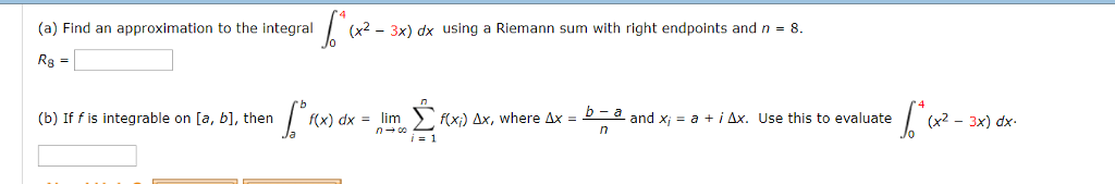 Solved (a) Find an approximation to the integral(x2 - 3x) dx | Chegg.com