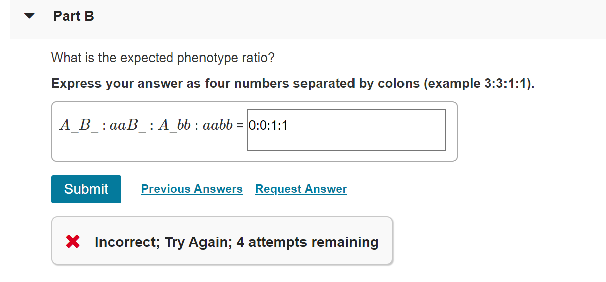 Solved Part B What is the expected phenotype ratio? Express | Chegg.com