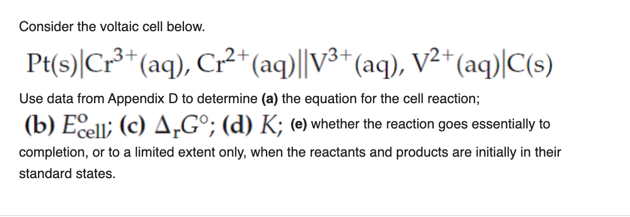 Solved Consider the voltaic cell below. Pt(s)|Cr3+ (aq), | Chegg.com