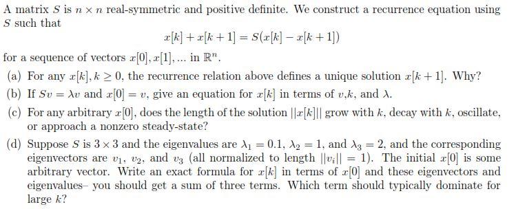 Solved A matrix S is n x n real-symmetric and positive | Chegg.com