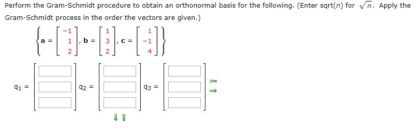 Solved Perform the Gram-Schmidt procedure to obtain an | Chegg.com