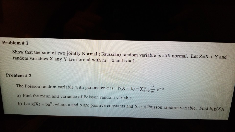 Solved Problem #1 Show that the sum of two jointly Normal | Chegg.com