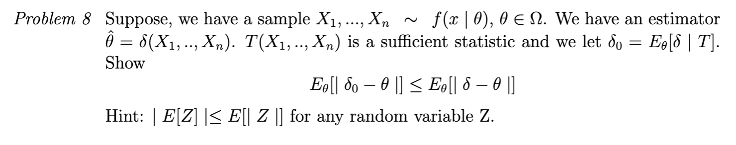 Solved 8 Suppose, we have a sample \\( X_{1}, \\ldots, X_{n} | Chegg.com