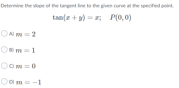 Solved Determine the slope of the tangent line to the given | Chegg.com