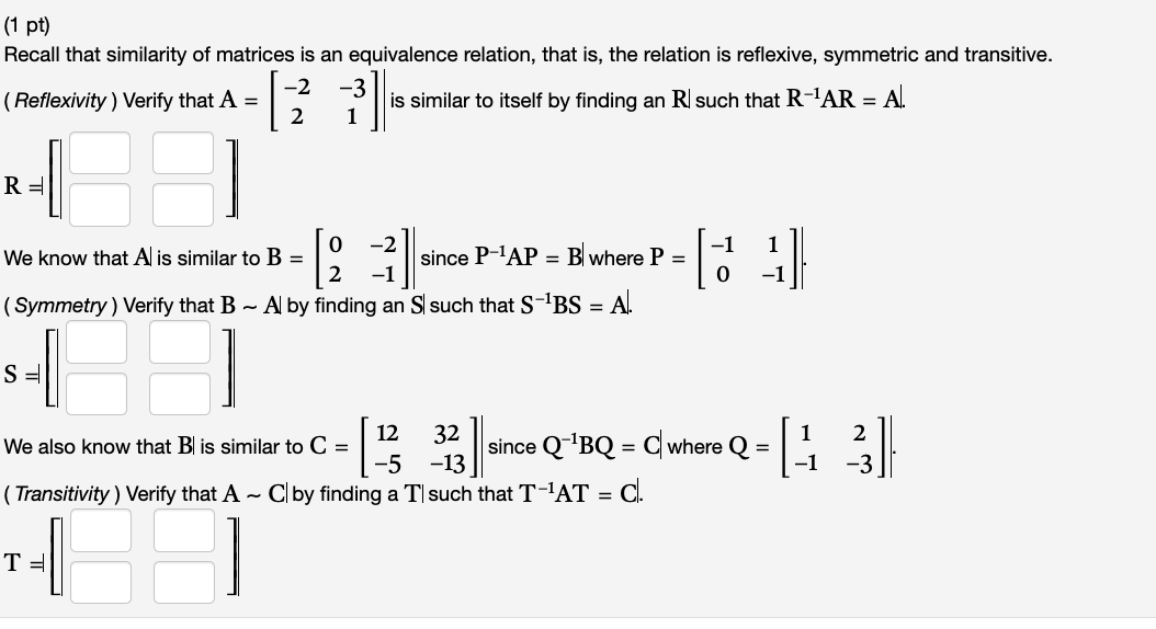 Solved (1 pt) Recall that similarity of matrices is an | Chegg.com