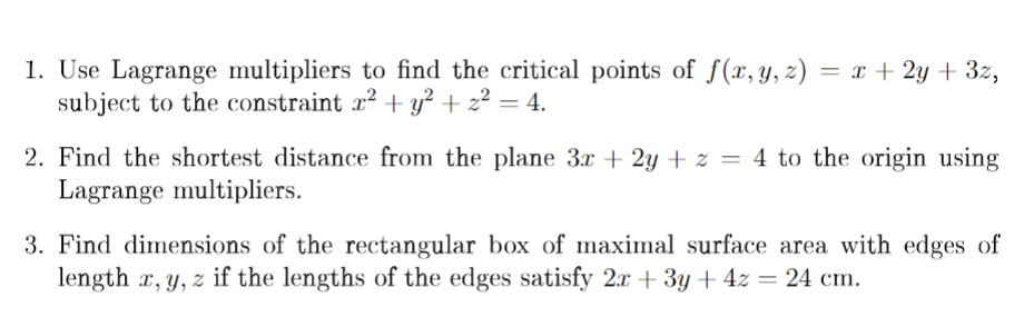 Solved 1. Use Lagrange multipliers to find the critical | Chegg.com