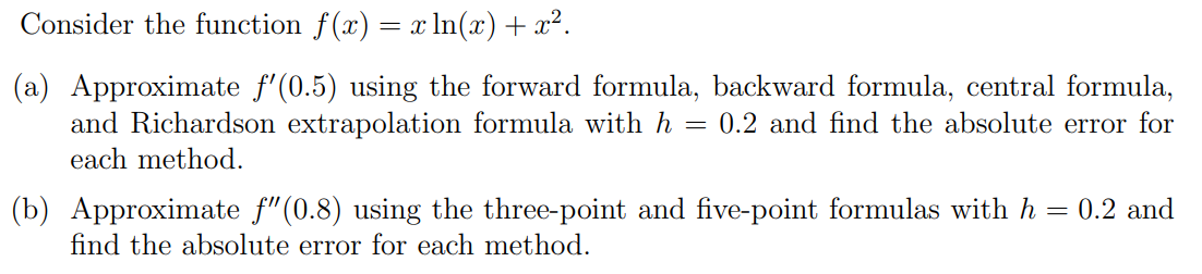 Solved Consider the function f(x) = x ln(x) + x2. (a) | Chegg.com