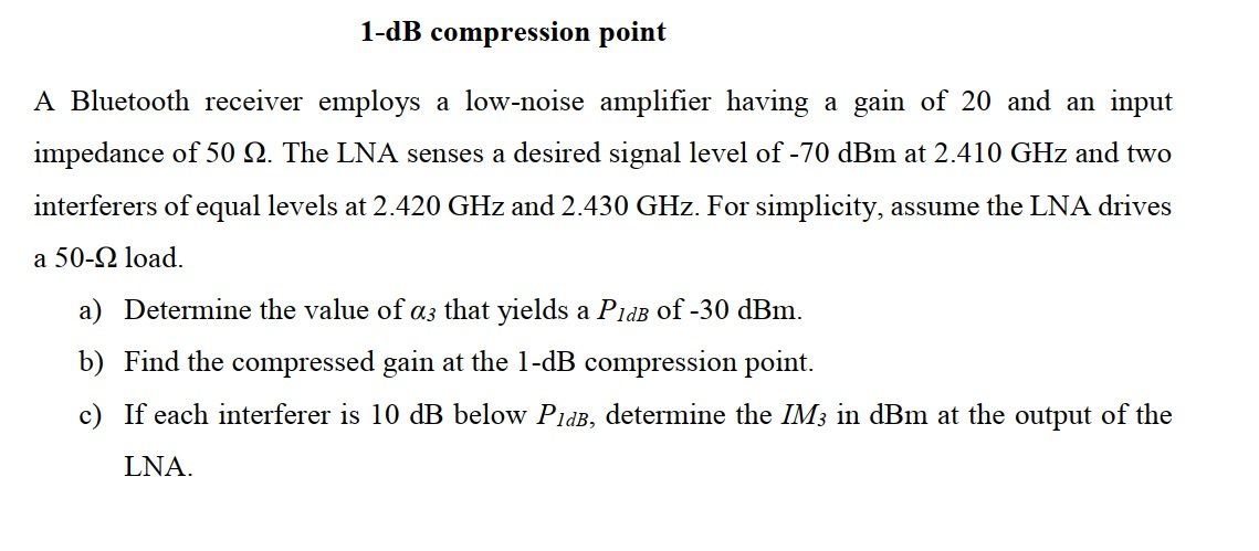 Solved 1-dB compression point A Bluetooth receiver employs a | Chegg.com