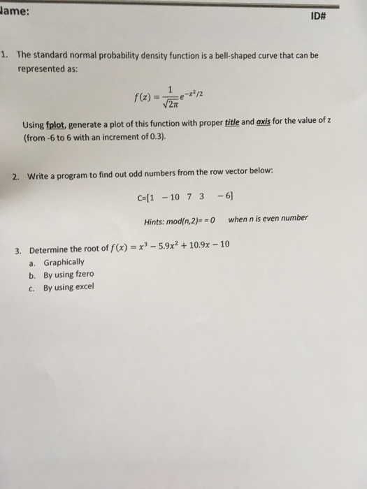 Solved The standard normal probability density function is a | Chegg.com