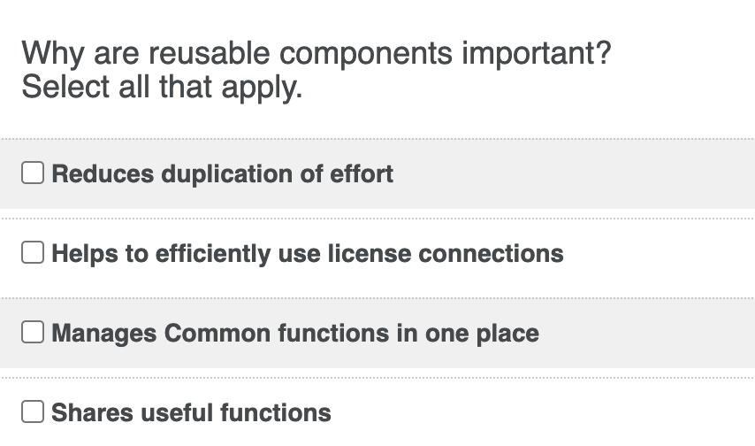 Solved Why are reusable components important? Select all | Chegg.com