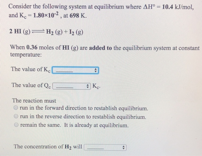 Solved Value of Kc: increase, decrease, stay the same | Chegg.com