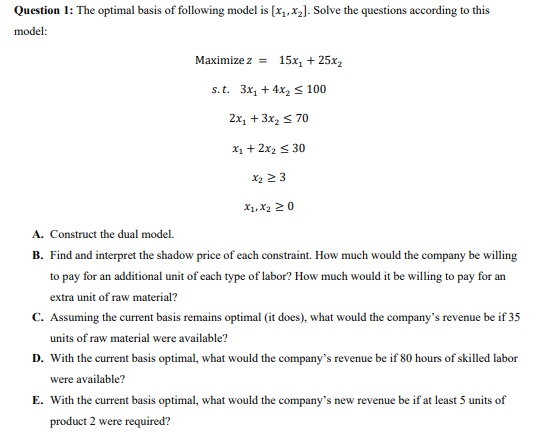 Solved Question 1: The optimal basis of following model is | Chegg.com