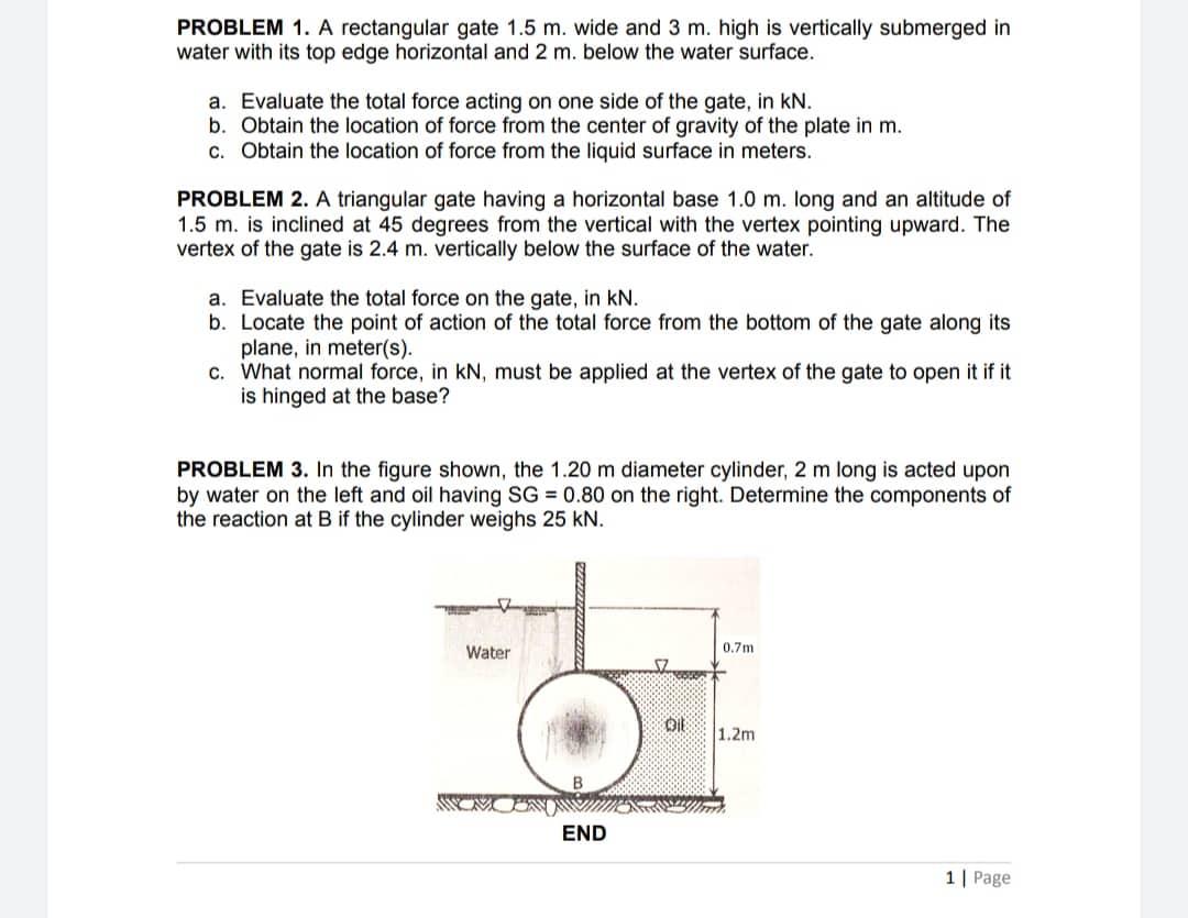 Solved PROBLEM 1. A rectangular gate 1.5 m. wide and 3 m. | Chegg.com Solved PROBLEM 1. A rectangular gate 1.5 m. wide and 3 m. | Chegg.com