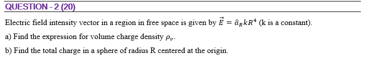 Solved QUESTION-2 (20) Electric field intensity vector in a | Chegg.com