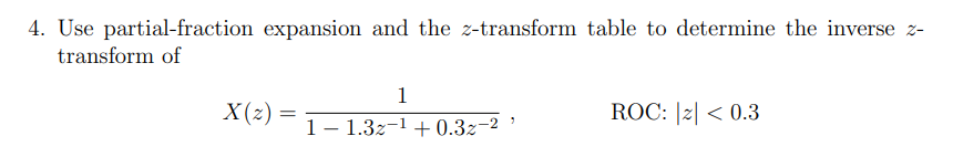 Solved 4. Use partial-fraction expansion and the z-transform | Chegg.com