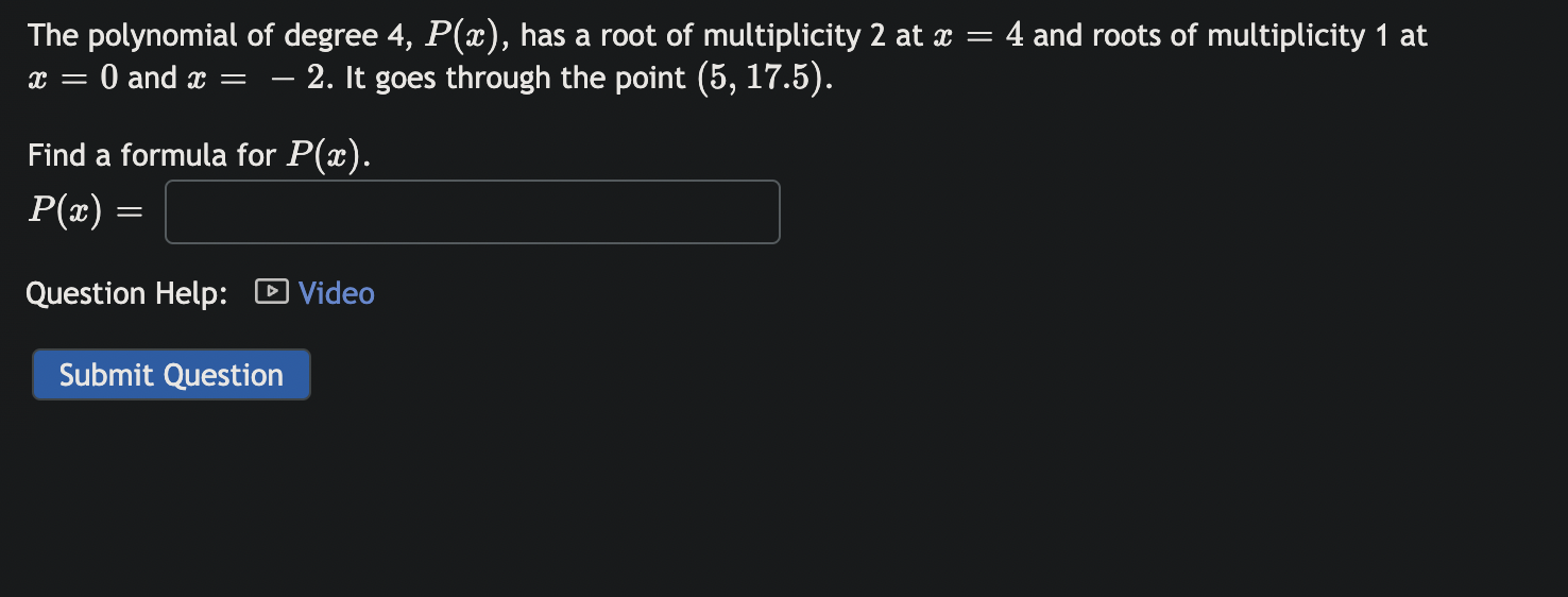 Solved The polynomial of degree 4,P(x), has a root of | Chegg.com