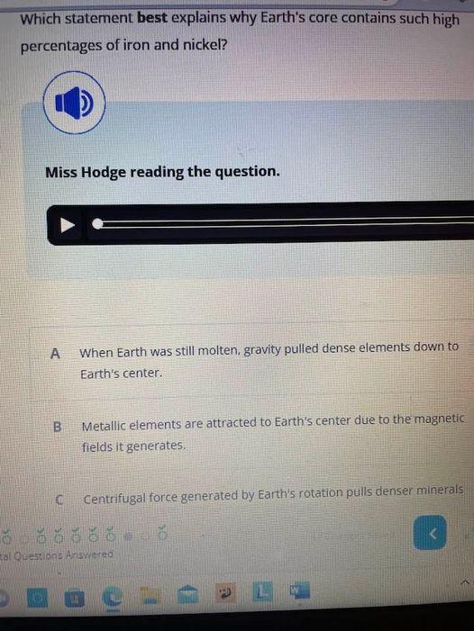 Solved Which statement best explains why Earth's core | Chegg.com