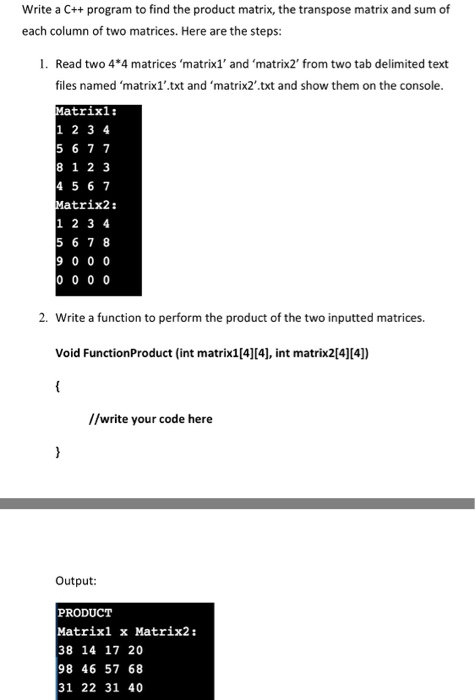 Solved Using c++ write the code for the matrices for each | Chegg.com