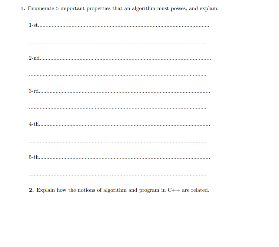 Solved 1. Enumerate 5 important properties that an algorithm | Chegg.com