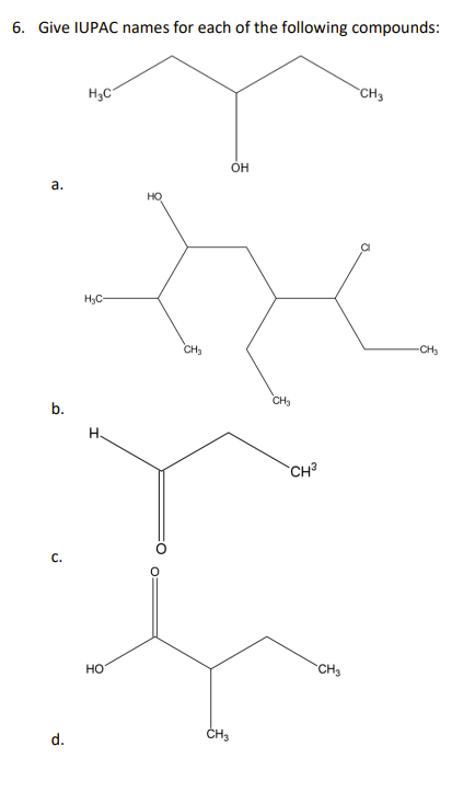 Solved 6. Give IUPAC names for each of the following | Chegg.com