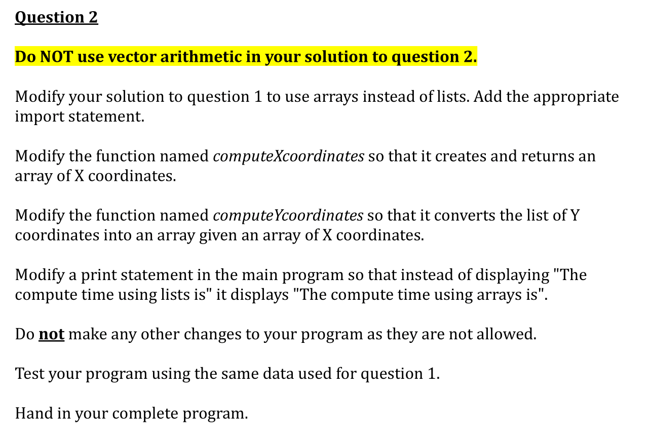 Solved Question 2 Do NOT use vector arithmetic in your | Chegg.com