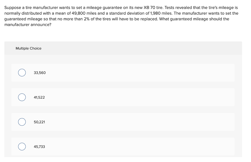 Solved Suppose a tire manufacturer wants to set a mileage | Chegg.com