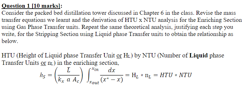 Solved Question 1 [10 marks]: Consider the packed bed | Chegg.com