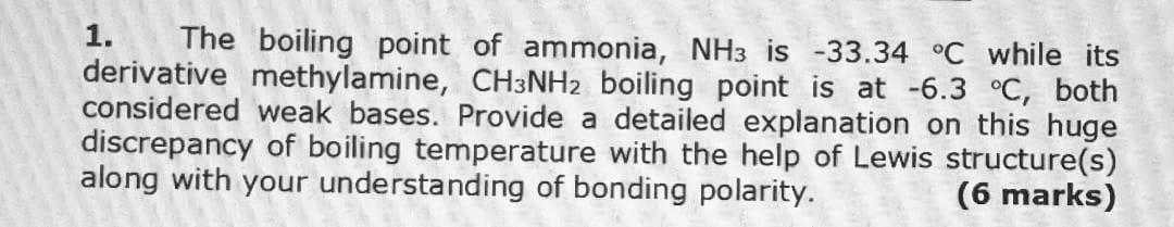 Solved 1. The boiling point of ammonia, NH3 is −33.34∘C | Chegg.com