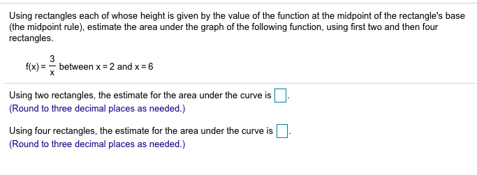Solved Using rectangles each of whose height is given by the | Chegg.com