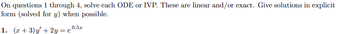 Solved On questions 1 through 4, solve each ODE or IVP. | Chegg.com