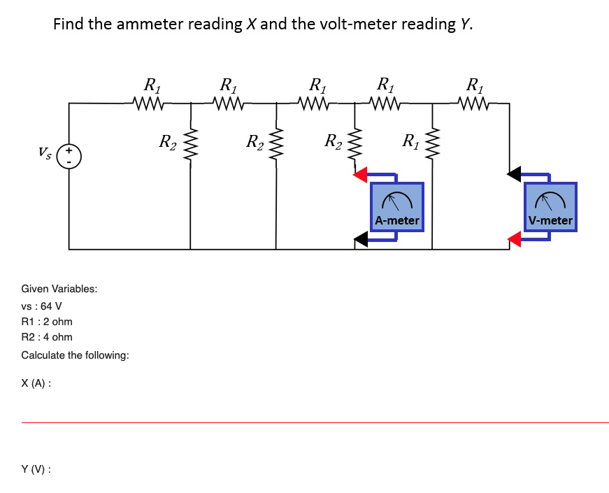 Solved Find the ammeter reading \( ﻿X \) ﻿and the volt-meter | Chegg.com