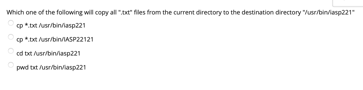 Solved Which one of the following will copy all ".txt" files | Chegg.com