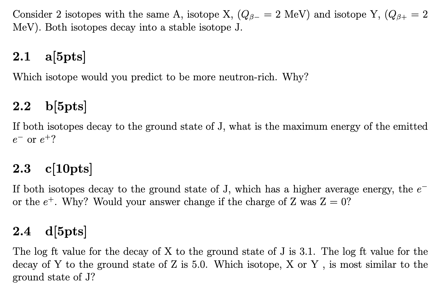 Solved Consider 2 isotopes with the same A, isotope | Chegg.com