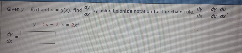 Solved Given y ะโu) and u-g(x), find dy by using Leibniz's | Chegg.com Solved Given y ะโu) and u-g(x), find dy by using Leibniz's | Chegg.com