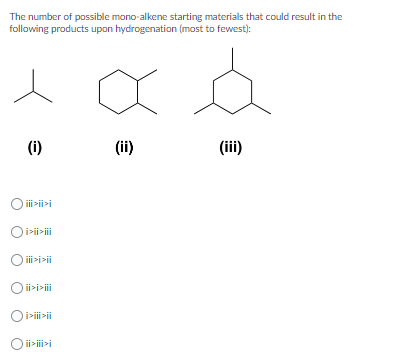 Solved The number of possible mono-alkene starting materials | Chegg.com