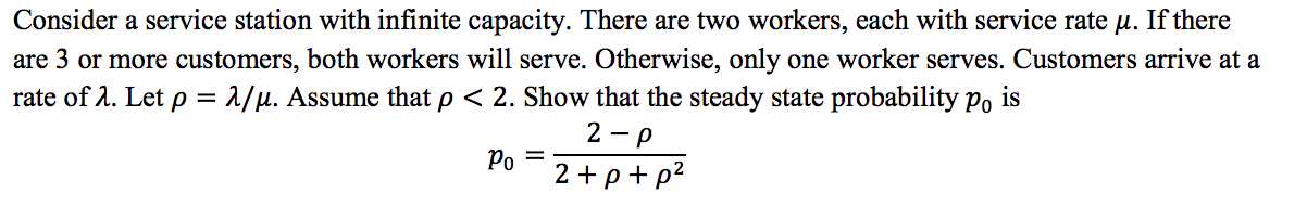 Consider a service station with infinite capacity. | Chegg.com