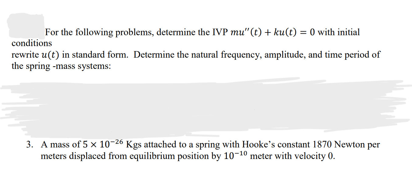 Solved For the following problems, determine the IVP | Chegg.com