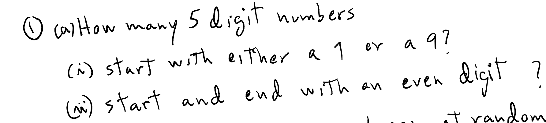 Solved (1) (a) How many 5 digit numbers (i) start with | Chegg.com