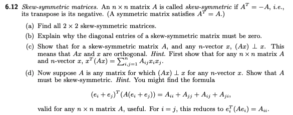 Solved 6 12 Skew Symmetric Matrices An Nxn Matrix A Is
