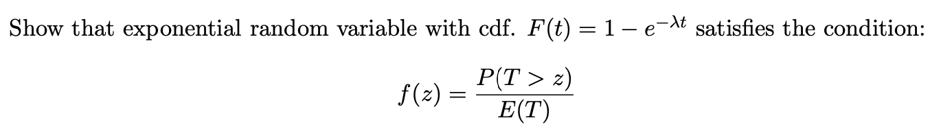 Solved Show that exponential random variable with cdf. F(t) | Chegg.com