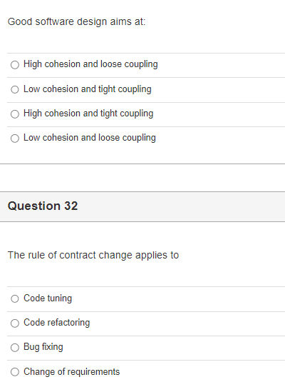 Solved Good software design aims at: High cohesion and loose | Chegg.com