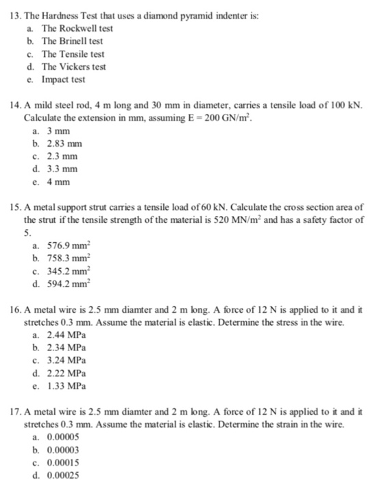 Solved 13. The Hardness Test that uses a diamond pyramid | Chegg.com