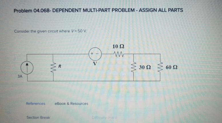 Solved Problem 04.068- DEPENDENT MULTI-PART PROBLEM-ASSIGN | Chegg.com