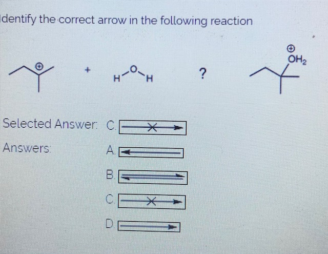 Solved Identify the correct arrow in the following reaction | Chegg.com