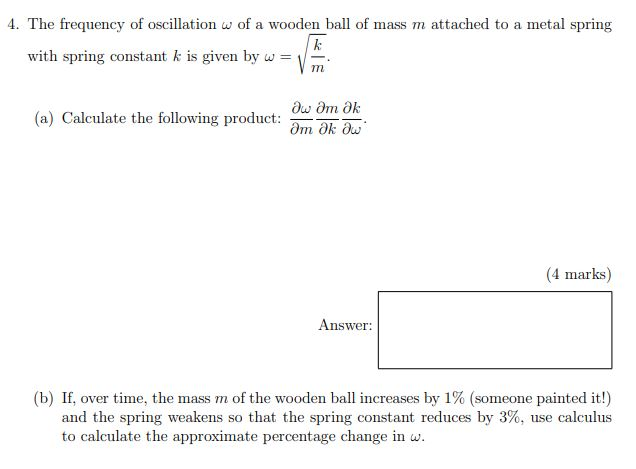 Solved 4. The frequency of oscillation w of a wooden ball of | Chegg.com