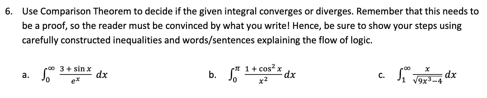 Solved 6. Use Comparison Theorem to decide if the given | Chegg.com