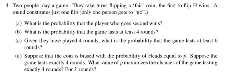 Solved 4. Two people play a game. They take turns flipping a | Chegg.com