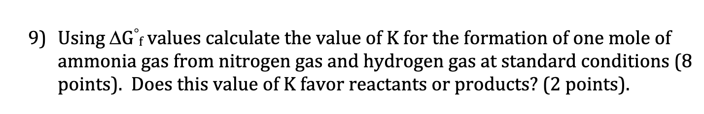 Solved Using ΔGf° ﻿values calculate the value of K ﻿for the | Chegg.com
