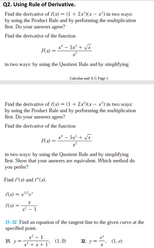 Solved Find the derivative of f(x)=(1+2x2)(x-x2) in ﻿two | Chegg.com