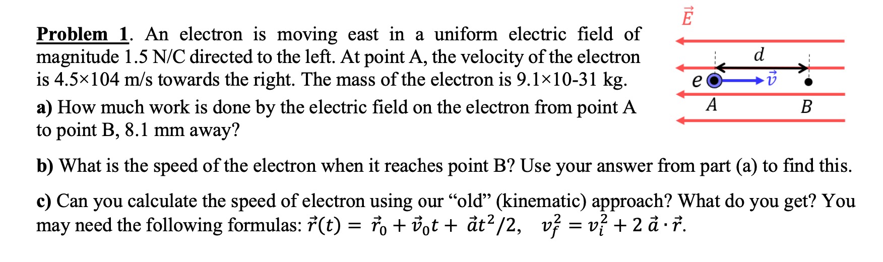 Solved B What Is The Speed Of The Electron When It Reaches